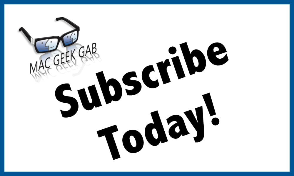MGG Subscription - Mac Geek Gab